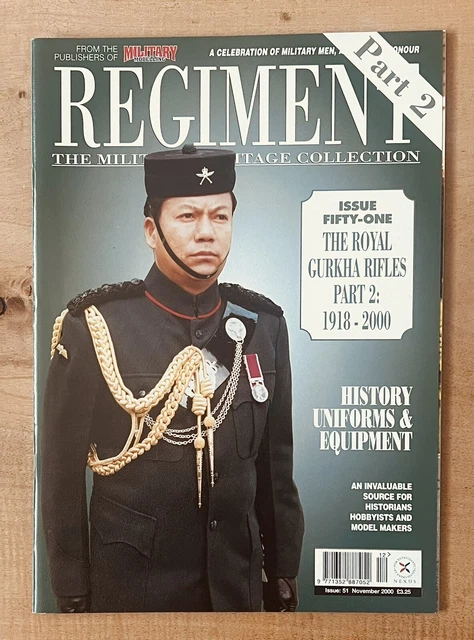 THE ROYAL GURKHA Rifles 1918-2000: Vintage ’Regiment’ Magazine Nov 2000 ...