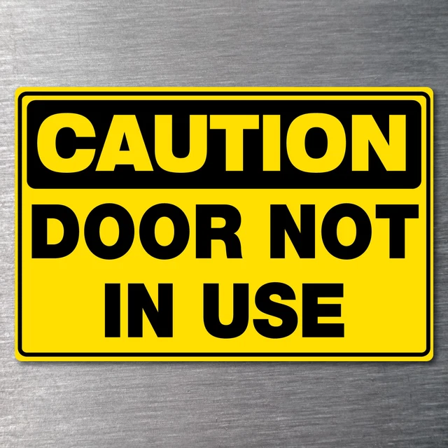 CAUTION DOOR NOT in use sticker water/ fade proof vinyl safety oh&s £4. ...