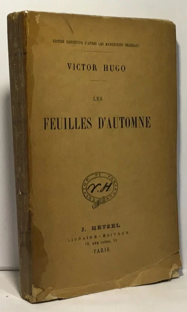 LES FEUILLES D'AUTOMNE - édition définitive depuis les manuscrits EUR ...