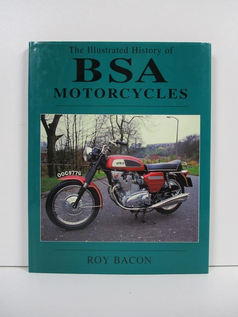 THE ILLUSTRATED HISTORY of BSA Motorcycles by Roy H. Bacon (Hardback ...