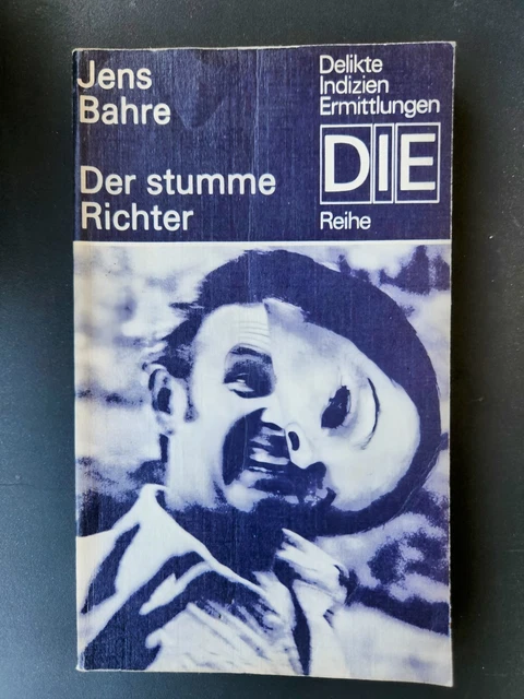 DER STUMME RICHTER - ein Krimi aus der DIE-Reihe, Jens Bahre (1979) EUR ...