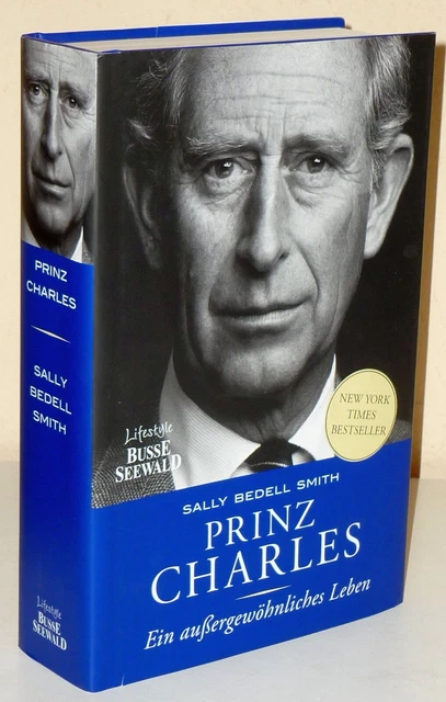 SALLY BEDELL SMITH: PRINZ CHARLES. Ein außergewöhnliches Leben EUR 13 ...