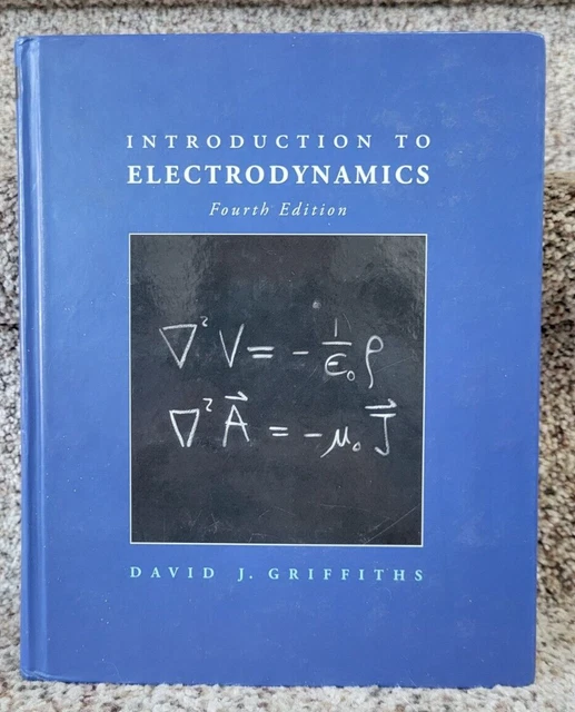 INTRODUCTION TO ELECTRODYNAMICS [4th Edition] David J. Griffiths $46.50 ...