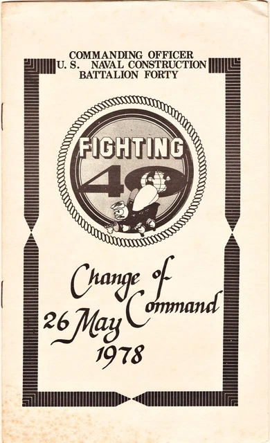 NMCB-40 US NAVY Seabees Naval Construction Battalion Change of Command ...