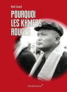 POURQUOI LES KHMERS rouges by Locard, Henri | Book | condition very ...