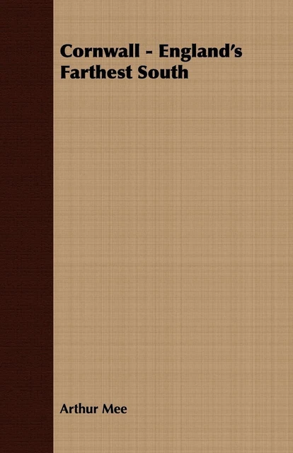 ARTHUR MEE | Cornwall - England's Farthest South | Taschenbuch ...