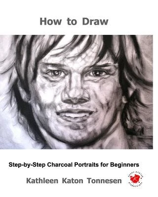 HOW TO DRAW: Step-By-Step Charcoal Portraits for Beginners £35.62 - PicClick UK