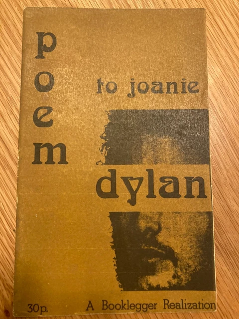 BOB DYLAN POEM to Joanie Booklegger 1972? Joan Baez Pirated ed ...