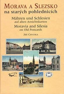 MORAVA A SLEZSKO na starých pohlednicích (2001) de Ch... | Livre | état ...