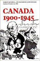 CANADA 1900-1945 (HERITAGE) By Robert Bothwell & Ian Drummond ...