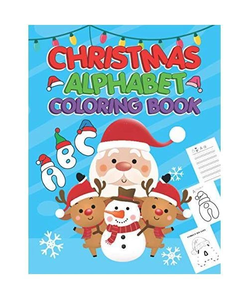 CHRISTMAS ALPHABET COLORING Book: ABC Alphabet Dot to Dot Workbook For ...
