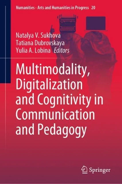 MULTIMODALITY, DIGITALIZATION AND Cognitivity in Communication and ...