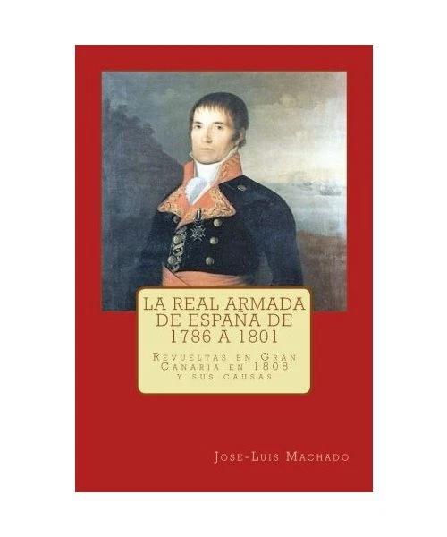 LA REAL ARMADA de España de 1786 a 1801.: Revueltas en Gran Canaria en ...