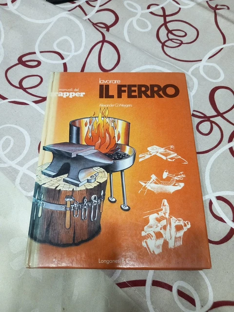 LAVORARE IL FERRO - Manuali Del Trapper EUR 50,00 - PicClick IT