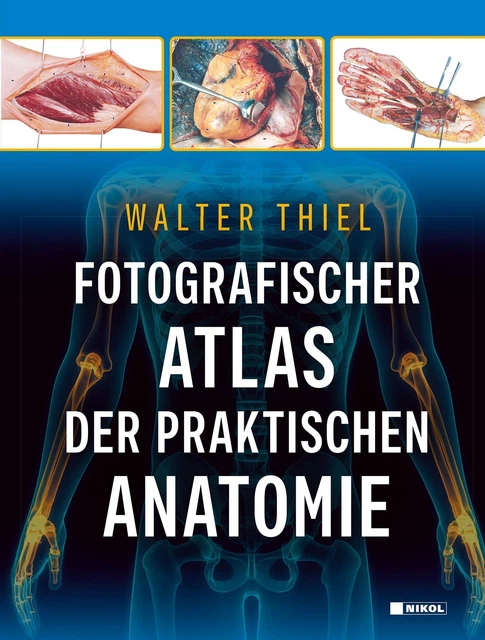 FOTOGRAFISCHER ATLAS DER Praktischen Anatomie Walter Thiel EUR 49,99 ...