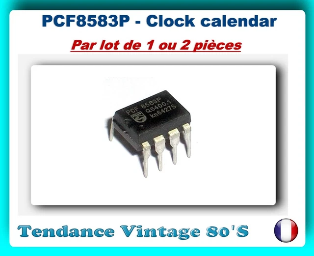 LOT DE 1 Ou 2 Ci Pcf8583P / Horloge - Calendrier Bus I2C *** EUR 4,25 ...