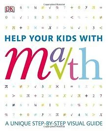 HELP YOUR KIDS with Math: A visual problem solver for... | Livre | état ...