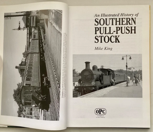 AN ILLUSTRATED HISTORY of Southern Pull-Push Stock - Mike King £38.00 ...