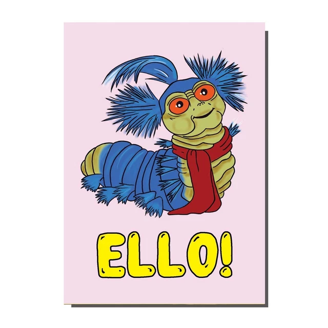 THE LABYRINTH ELLO Caterpillar Worm David Bowie Birthday Greetings Card ...