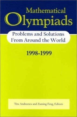 MATHEMATICAL OLYMPIADS 1998-1999: Problems and Solutions from Around ...