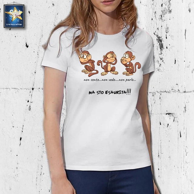 T-SHIRT MAGLIETTA DONNA tre scimmiette STO ESAURITA IDEA REGALO ...