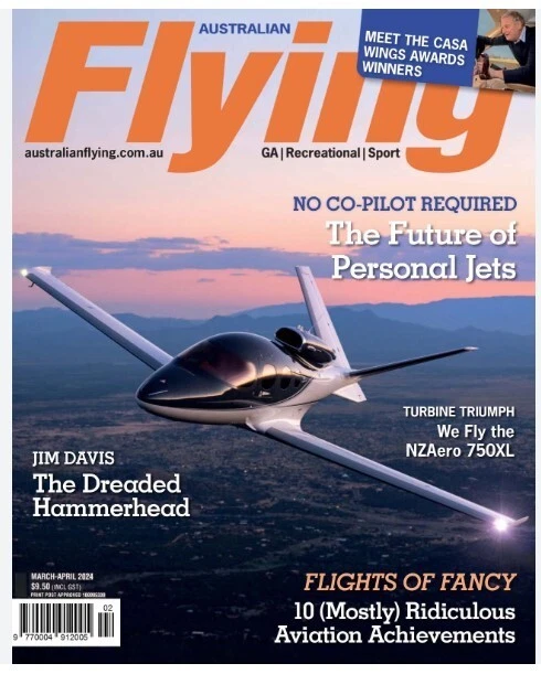 AUSTRALIAN FLYING MAGAZINE Issue March-April 2024/ THE FUTURE OF ...