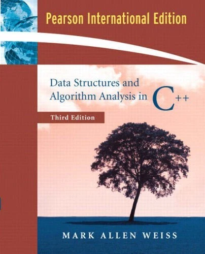 DATA STRUCTURES AND Algorithm Analysis in C++ (3rd Ed.) International ...