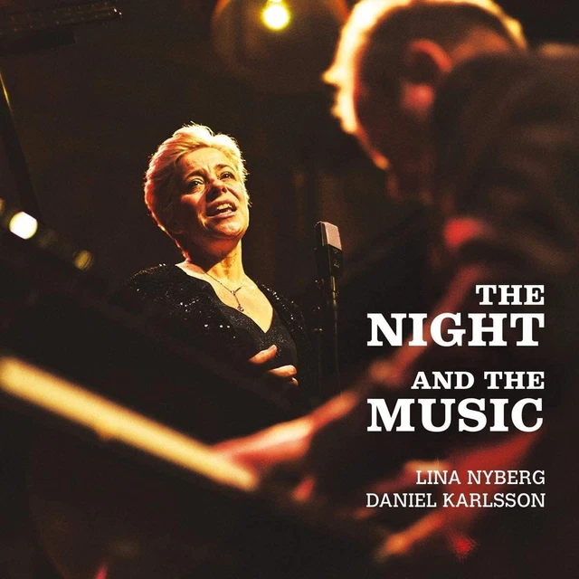 LINA NYBERG/DANIEL KARLSSON The Night and the Music (CD) Album EUR 27 ...
