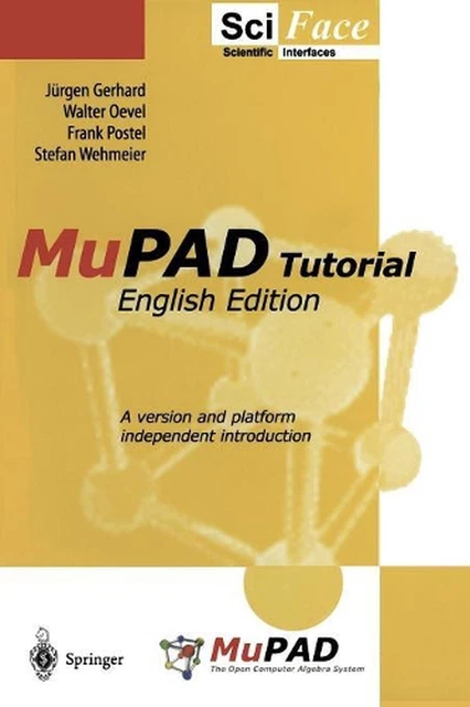 MUPAD TUTORIAL: A Version and Platform Independend Introduction by Walter Oevel EUR 109,77 ...