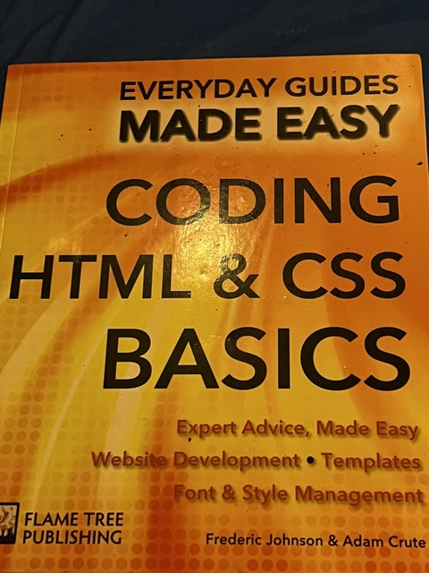 CODING HTML AND CSS: Expert Advice, Made Easy (Everyday Guides Made ...