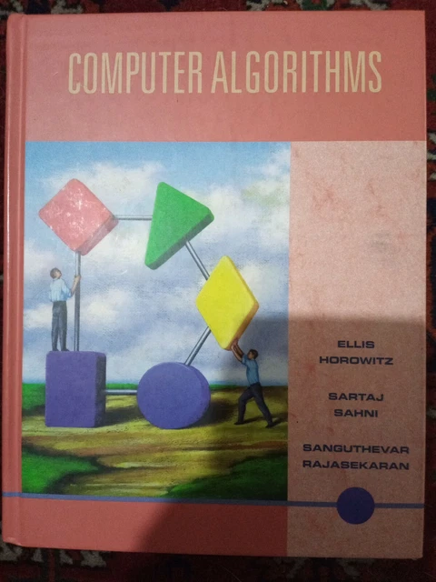 COMPUTER ALGORITHMS PSUEDOCODE Sanguthevar, Horowitz, Ellis Rajas $22. ...