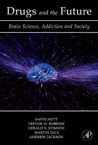 DAVID J. NUTT Trevor W. Robbins Gerald V. Sti Drugs and the F ...