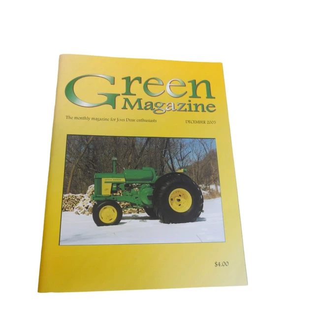 GREEN MAGAZINE JOHN Deere enthusiasts Dec 2005 Tractors Agriculture ...