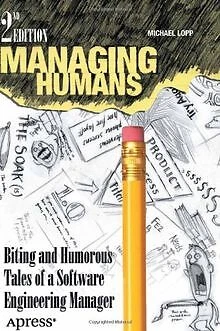 MANAGING HUMANS, 2ND Edition: Biting and Humorous T... | Livre | état ...
