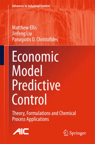 ECONOMIC MODEL PREDICTIVE Control: Theory, Formulations and Chemical ...