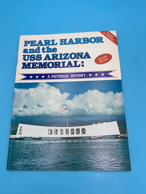 PEARL HARBOR & The Uss Arizona Memorial Revised Edition 1981 Richard ...