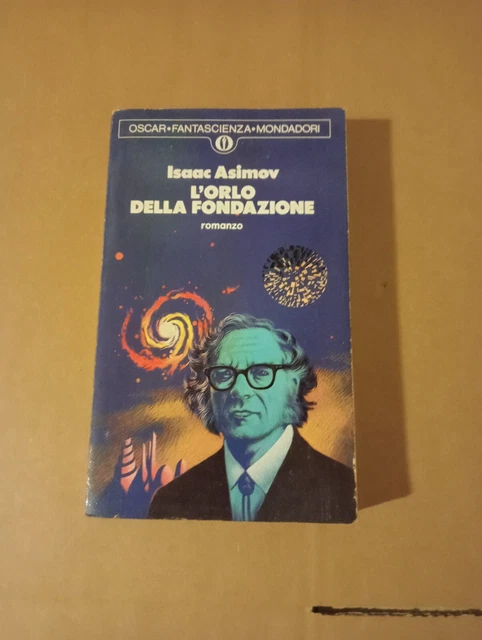 L'ORLO DELLA FONDAZIONE di Asimov, Isaac. Oscar Fantascienza n. 1848 ...