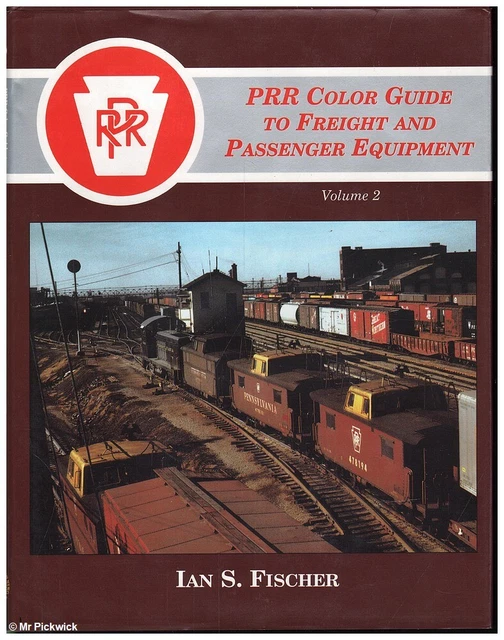 IAN S. FISCHER PRR COLOR GUIDE TO FREIGHT AND PASSENGER EQUIPMENT ...