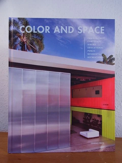 COLOR AND SPACE in Architecture and Interior Design. Commercial ...