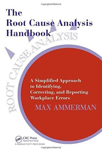 THE ROOT CAUSE Analysis Handbook: A Simplified Approach to... - Ammerman, Max £15.51 - PicClick UK