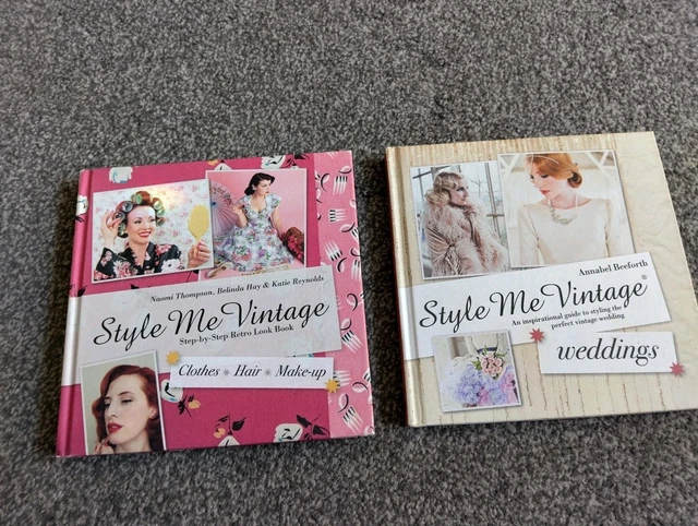 STYLE ME VINTAGE, 2 Books, Clothes, Hair And Make-up And Weddings £1.75 ...