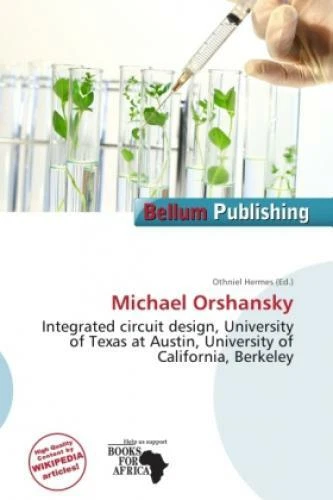 MICHAEL ORSHANSKY INTEGRATED circuit design, University of Texas at ...