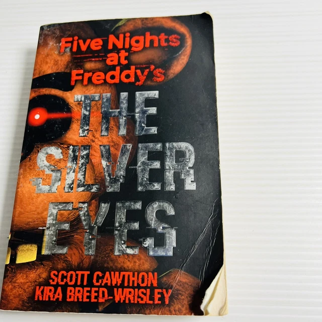 FIVE NIGHTS AT Freddy's: The Silver Eyes by Kira Breed-Wrisley, Scott ...