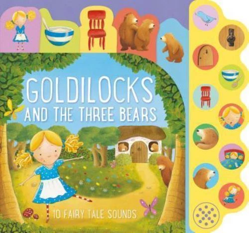 GOLDILOCKS AND THE Three Bears: 10 Fairy Tale Sound- 1474860567, Ltd ...