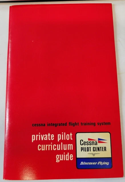 CESSNA INTEGRATED FLIGHT Training System Private Pilot Curriculum Guide ...
