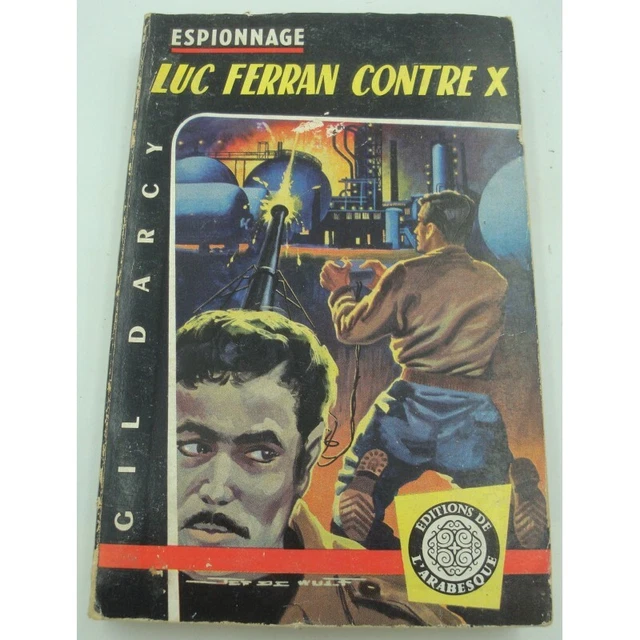 GIL DARCY - Luc Ferran contre X 1959 Arabesque - Roman d'Espionnage EUR 12,99 - PicClick FR