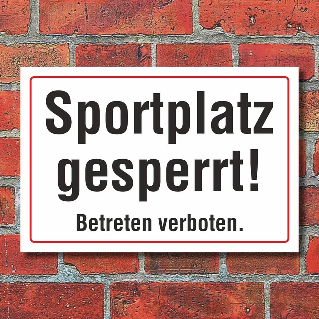 SCHILD SPORTPLATZ SPORTPLATZ gesperrt betreten verboten Hinweisschild 3 ...