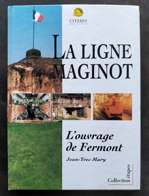 LA LIGNE MAGINOT l'ouvrage de Fermont Ed. CITEDIS EUR 9,00 - PicClick FR
