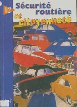 V423660 - BT2 n°21 : Sécurité routière et citoyenneté - Collectif EUR 9 ...
