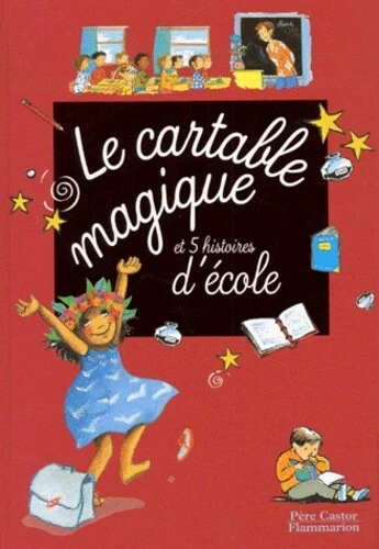 LE CARTABLE MAGIQUE : Et 5 histoires d'école EUR 3,41 - PicClick FR